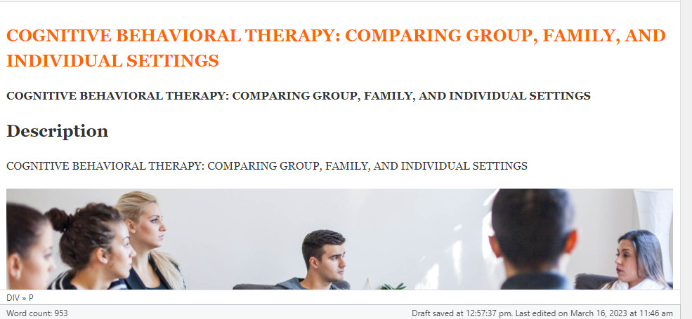 COGNITIVE BEHAVIORAL THERAPY: COMPARING GROUP, FAMILY, AND INDIVIDUAL SETTINGS – Nursing ...