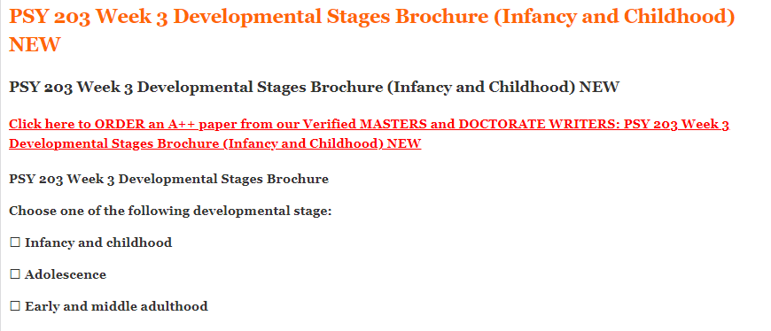 PSY 203 Week 3 Developmental Stages Brochure (Infancy and Childhood) NEW - Nursing Assignment ...