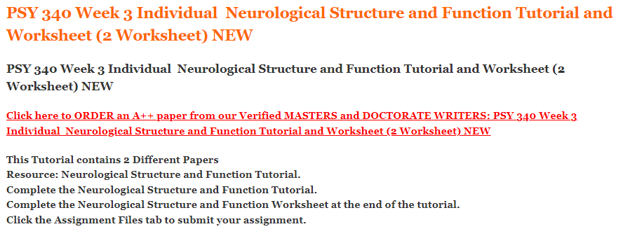 PSY 340 Week 3 Individual Neurological Structure and Function Tutorial ...
